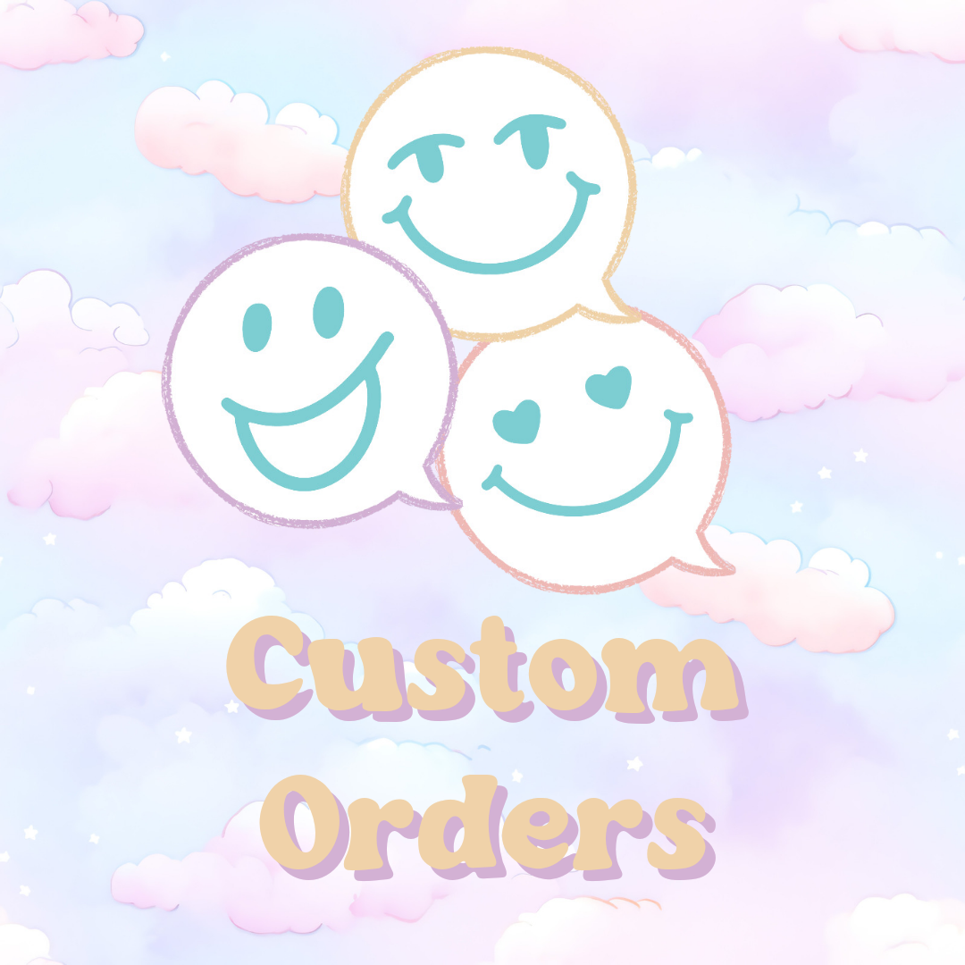 Custom Orders – HappySmile Designs
